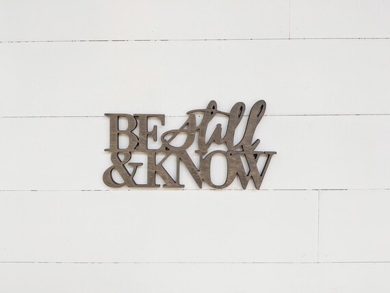 Be Still and Know Wood Sign Be Still and Know Wall Wooden | Etsy