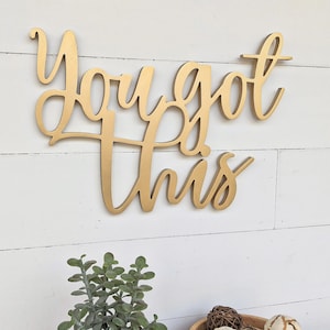 You Got This Wooden Sign, Home Office Decor, Inspirational Decor - Etsy