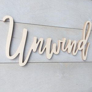 Unwind Word Cutout | Unwind Wooden Letters | Unwind Sign | 1/2 Inch ...