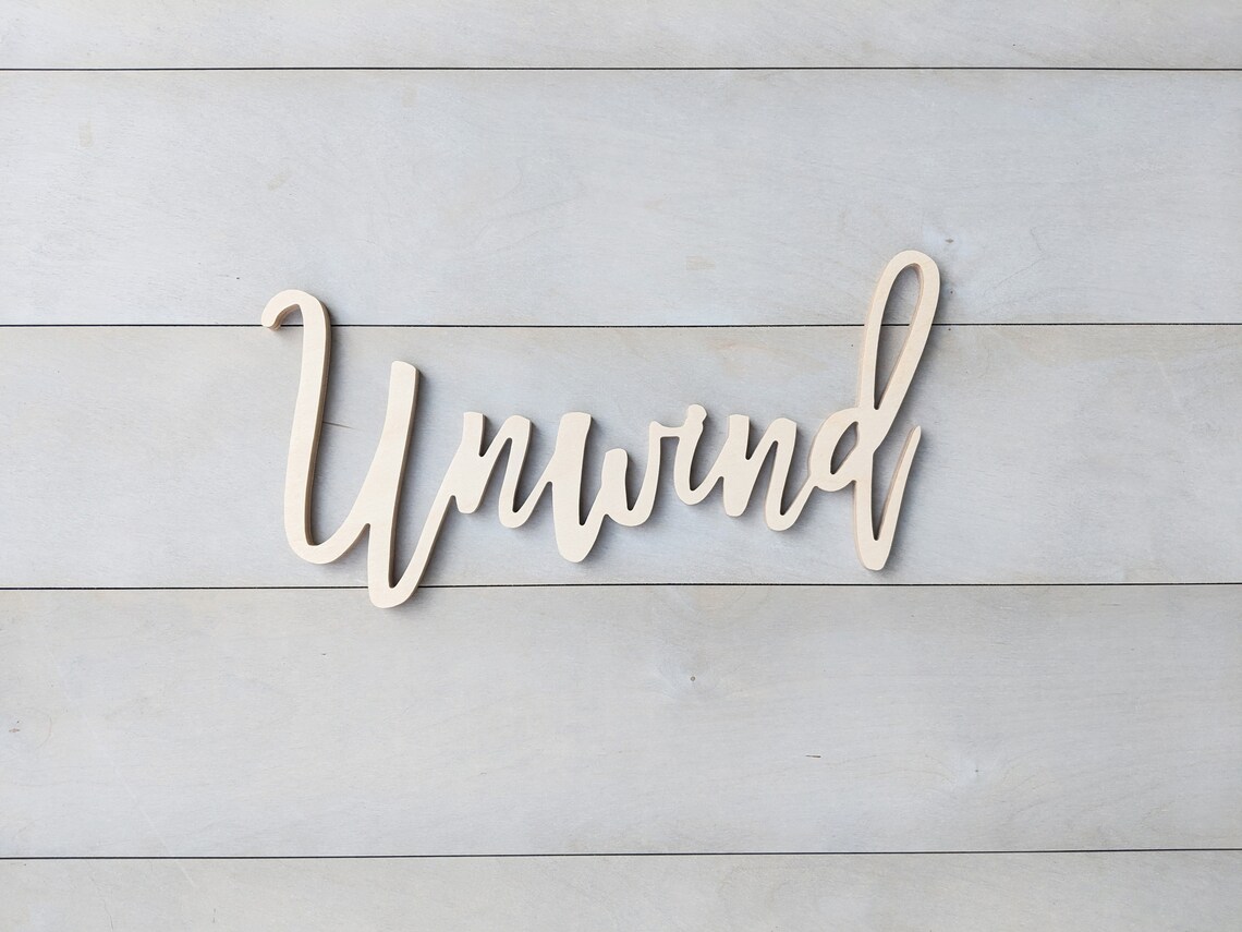 Unwind Word Cutout | Unwind Wooden Letters | Unwind Sign | 1/2 Inch ...