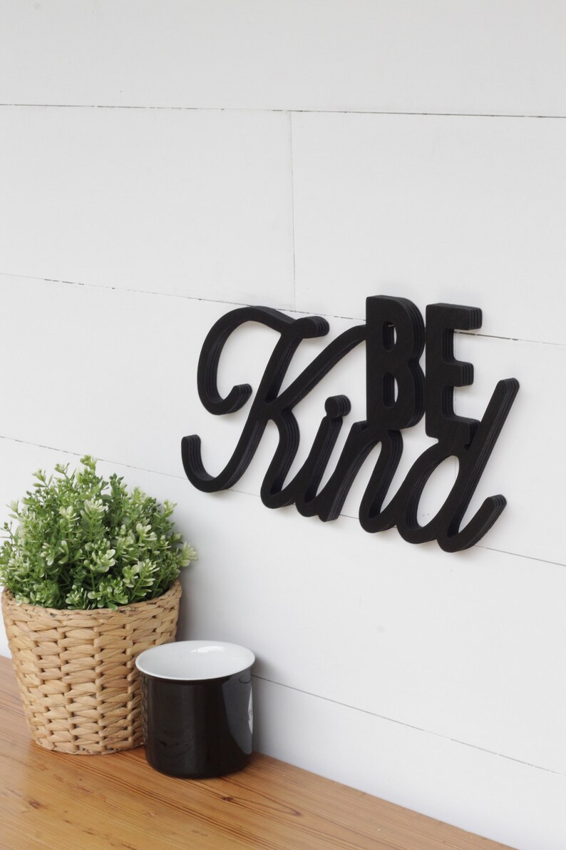 Be Kind Sign Be Kind Cutout 1/2 Thick Wooden Letters - Etsy