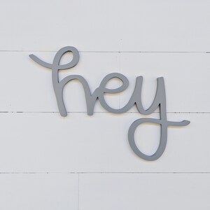 Hey Sign, Hey Word Cutout for Entryway, Welcome Wall Decor, 1/2" Thick ...