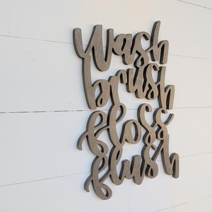 Wash Brush Floss Flush | Word Cut Out Sign | 4 Sizes Offered | Bathroom ...