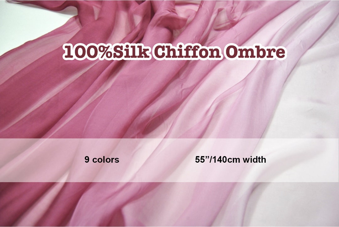 9 Colors- Pure Silk Chiffon Ombre Fabric 100% Silk 6 Momme 55"/140cm ...