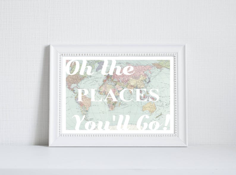 Map Nursery Art Printable Oh the Places You'll Go - Etsy