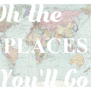 Map Nursery Art Printable - Oh the Places You'll Go Printable Poster ...