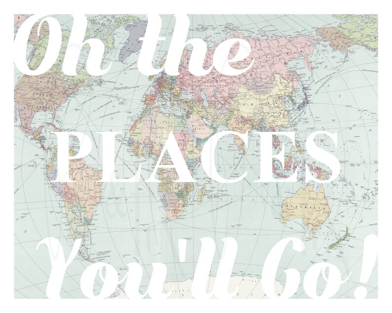 Map Nursery Art Printable Oh the Places You'll Go - Etsy