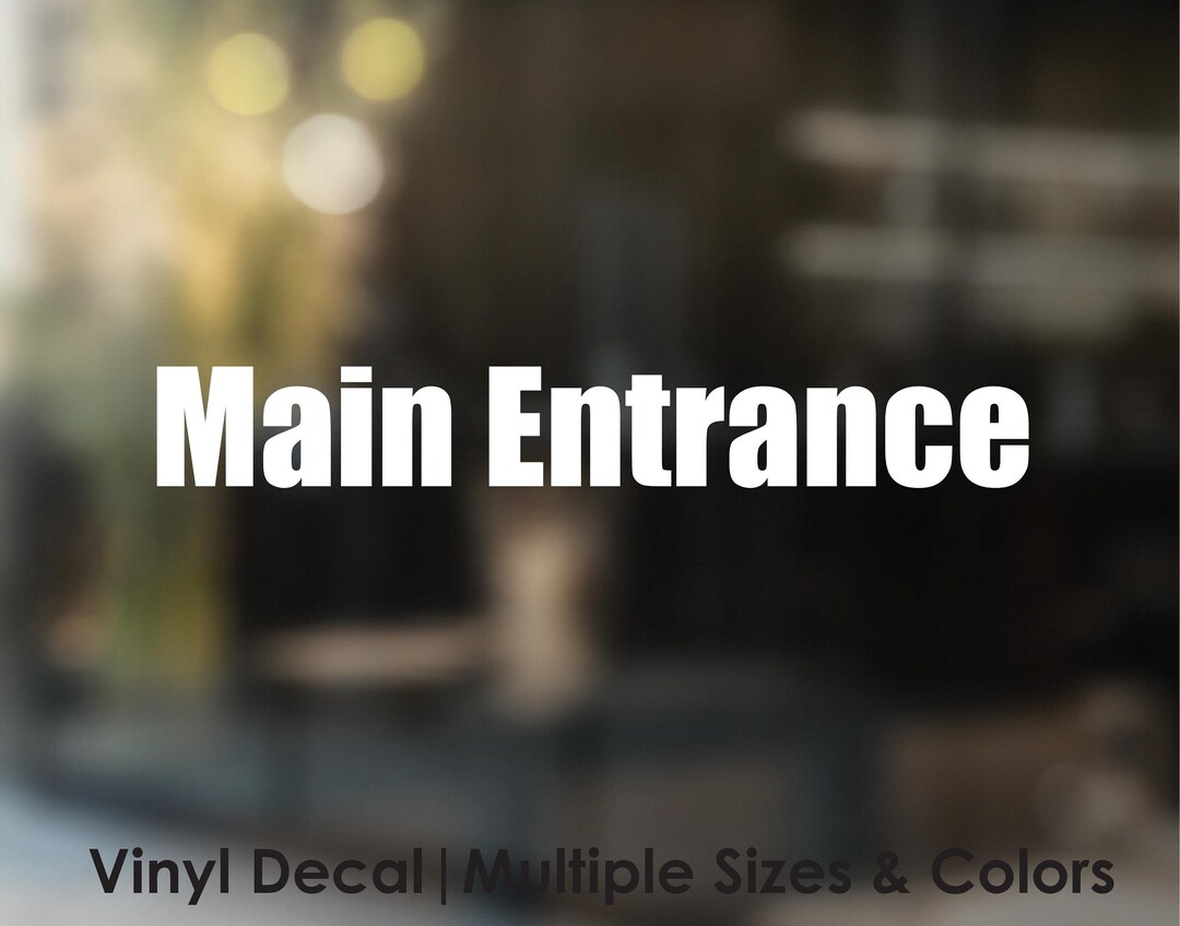 Main Entrance Vinyl Decal Sticker, Door Window Storefront Business Sign ...
