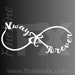 Always and Forever Infinity Love Symbol Vinyl Decal Sticker ...
