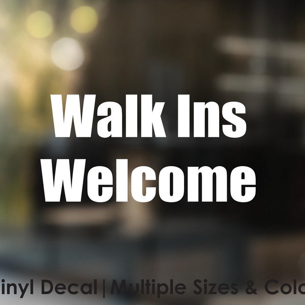 Walk Ins Welcome - Etsy