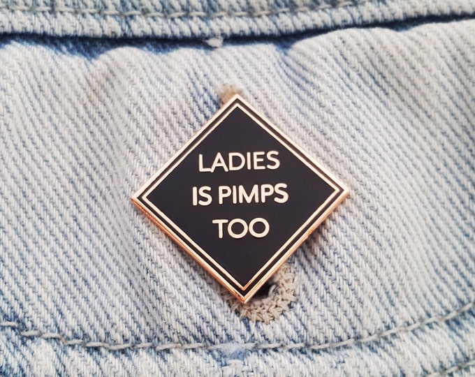 Ladies is Pimps Too Pin Black and Rose Gold - Etsy