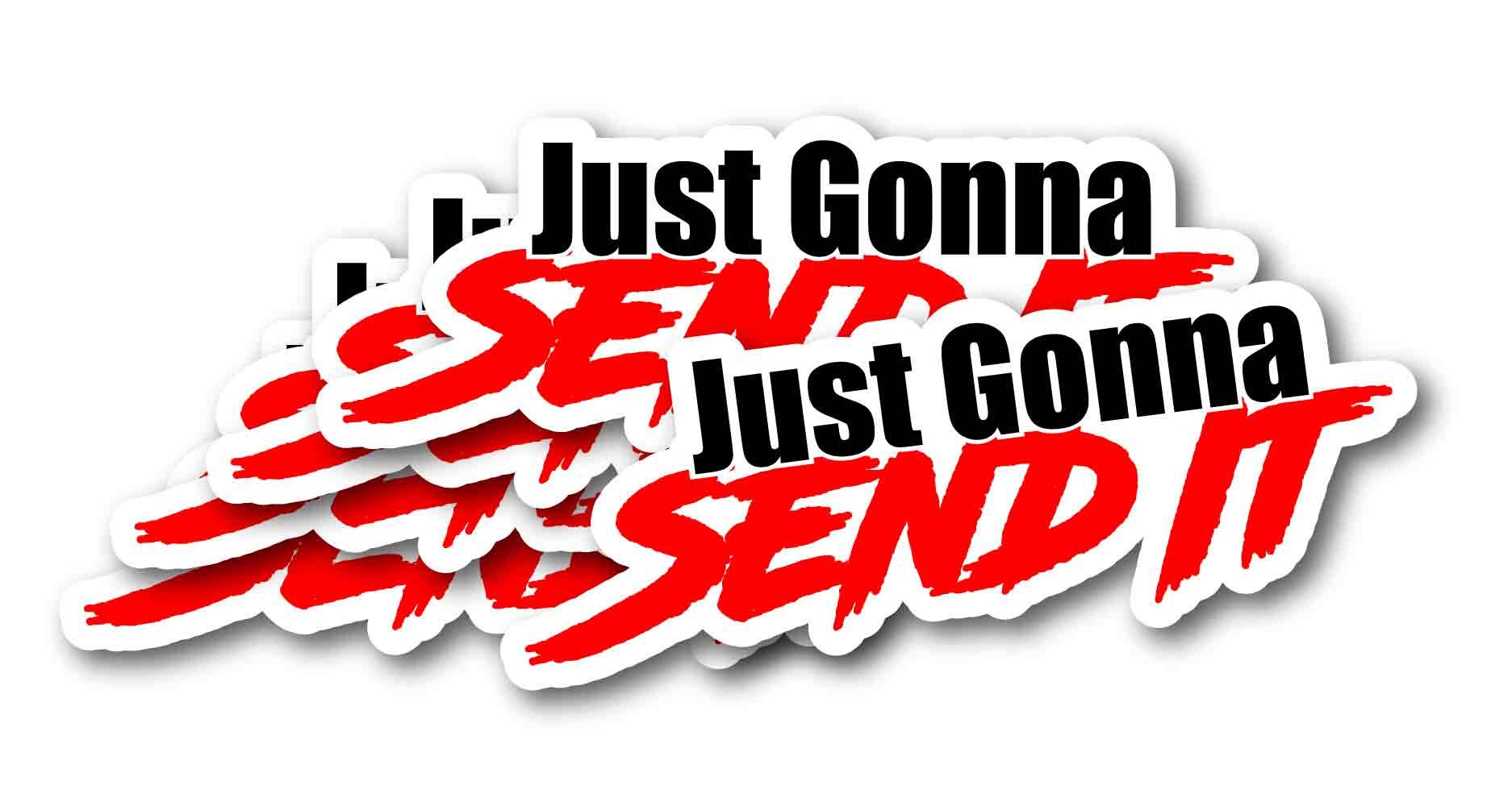 Just Gonna Send It Sticker Funny Car Window Sticker-uv Protected ...