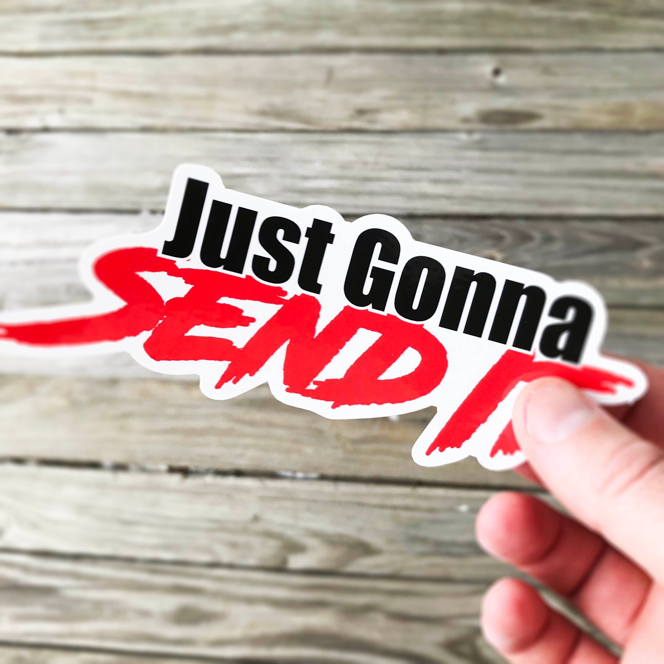 Just Gonna Send It Sticker Funny Car Window Sticker-uv Protected ...