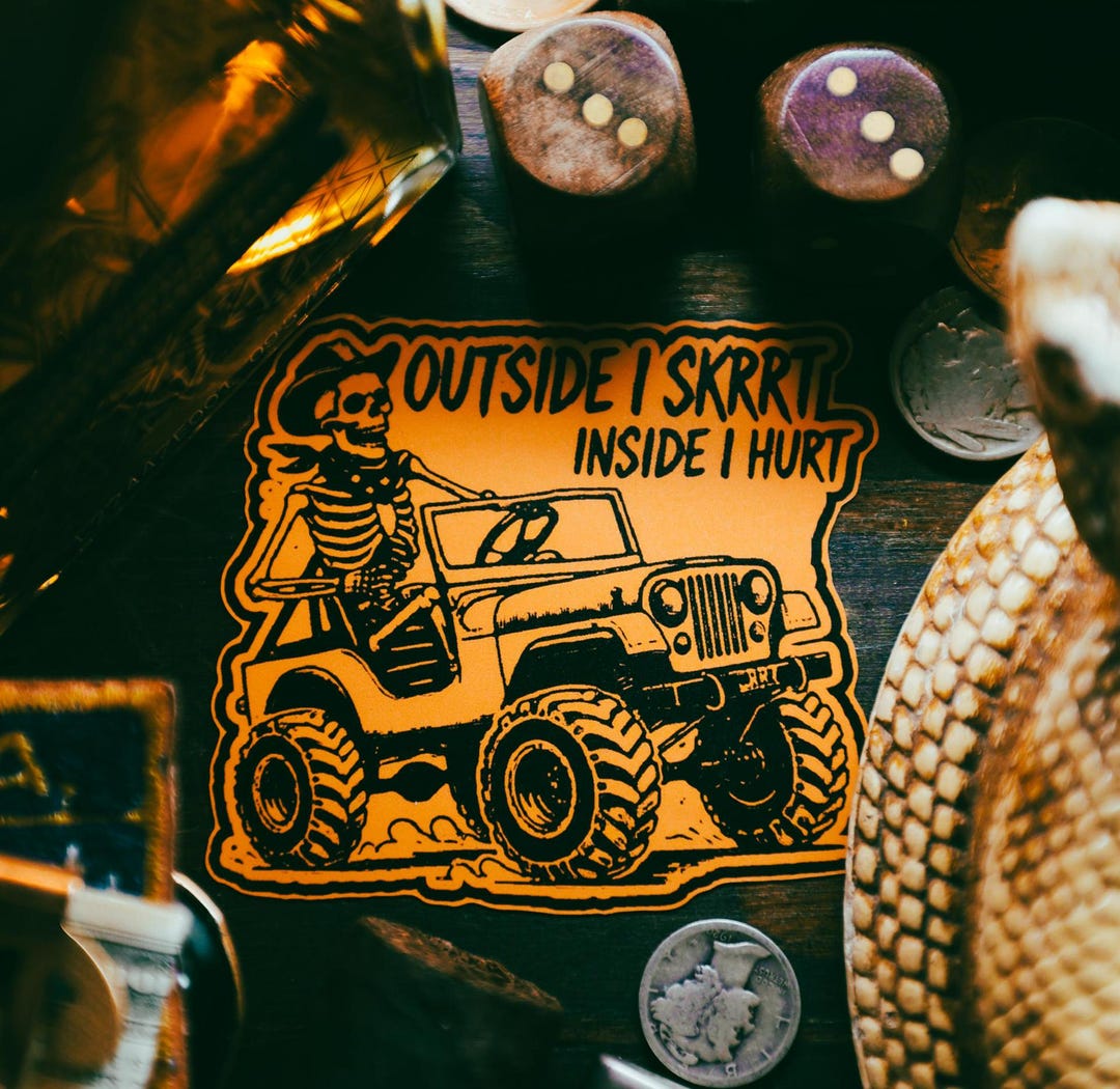 Cowboy Skeleton CJ5 Desert Jeep Adventure Outside I Skrrt Inside I Hurt ...