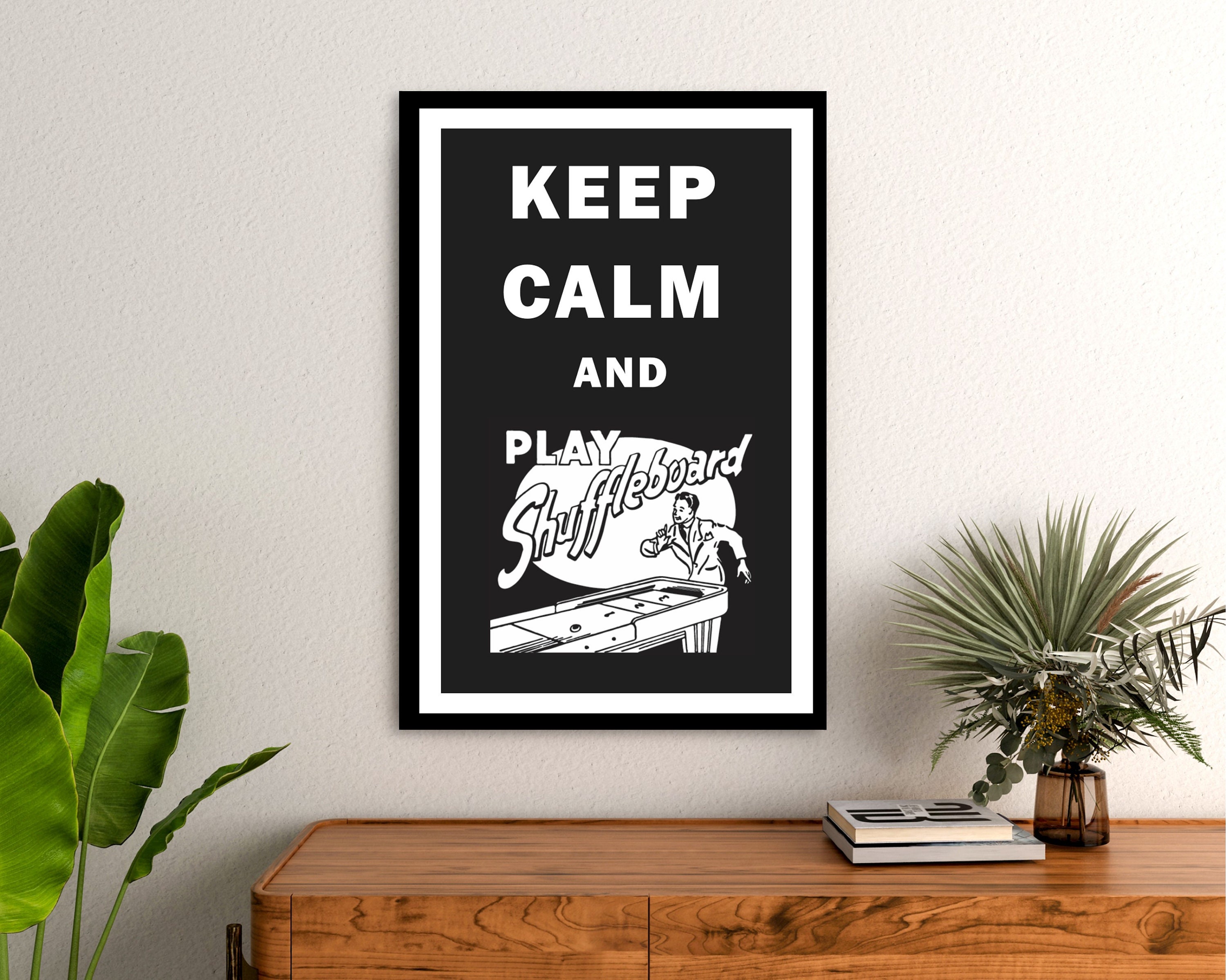 Table Shuffleboard Keep Calm and Play Shuffleboard Framed Art Poster ...