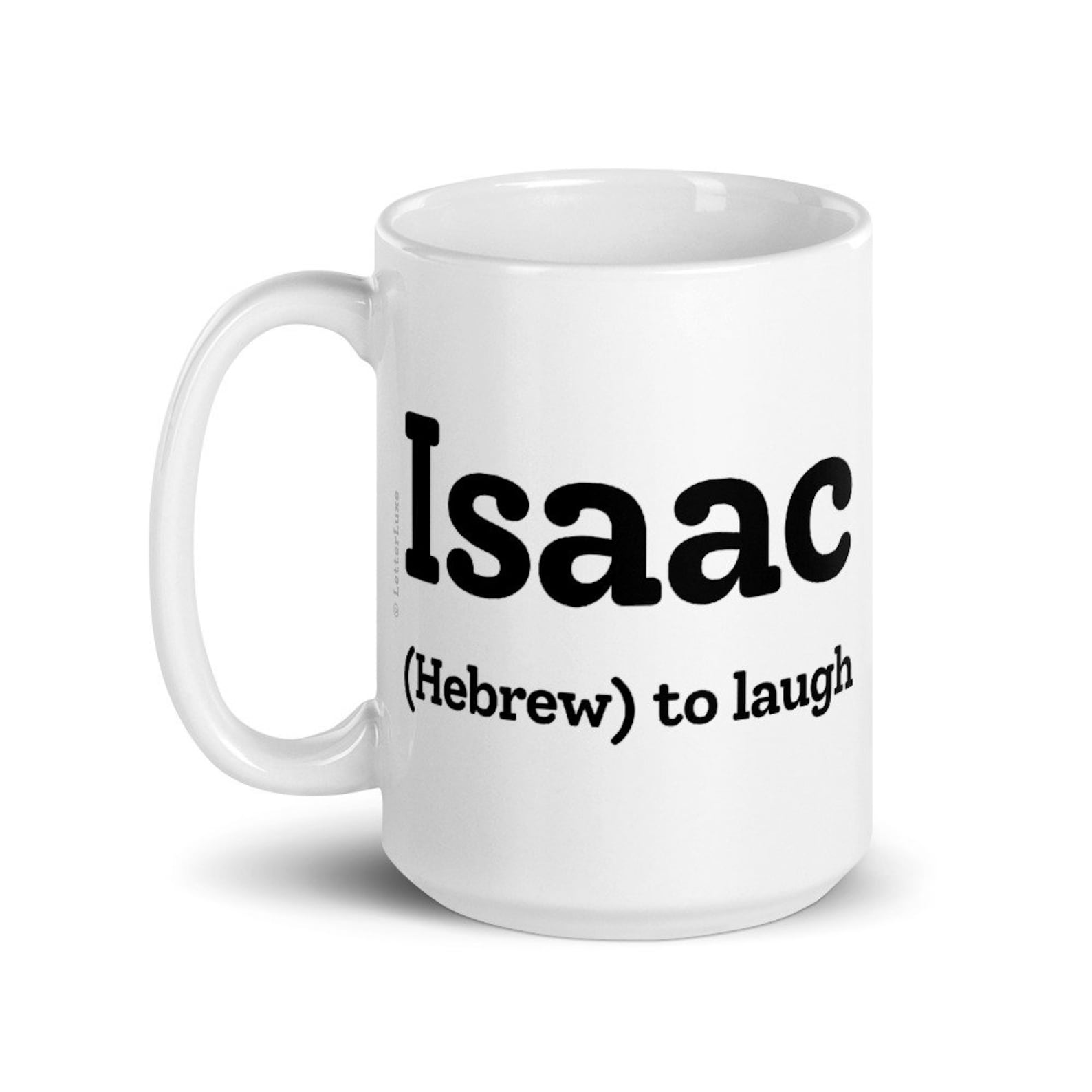Isaac Name Meaning Mug, Birthday Gift for Him, Son Dad Uncle Brother ...