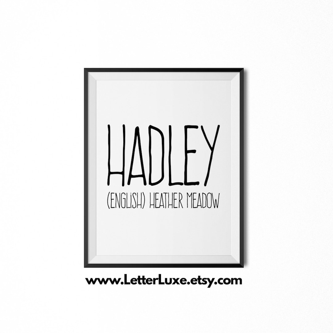 Hadley Name Meaning Art, Hadley Gift, Printable Baby Shower Gift ...