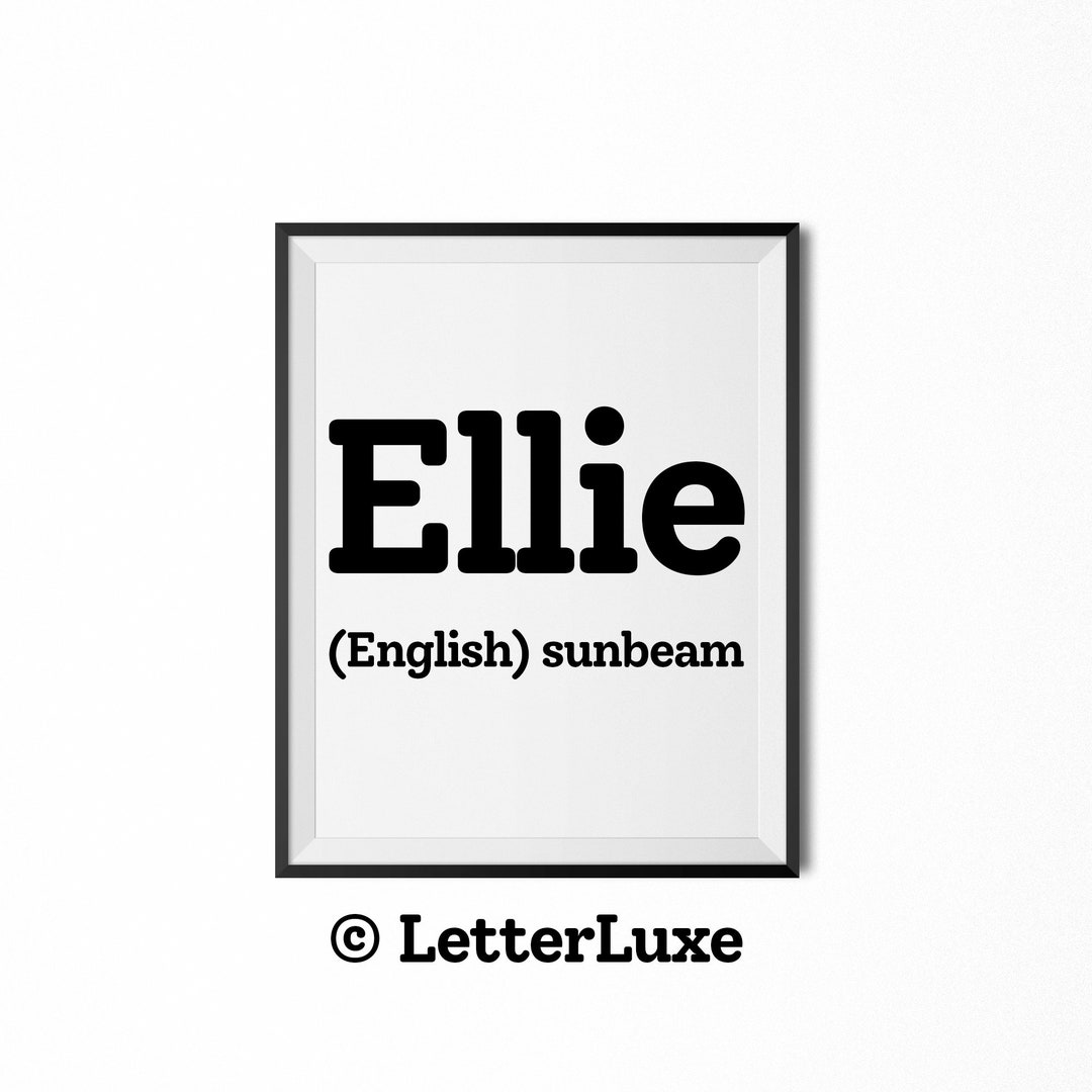 Ellie Name Meaning Sign, Ellie Printable Baby Shower Gift, Birthday ...