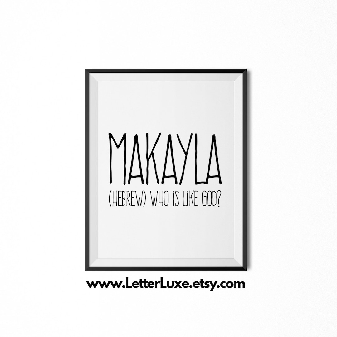 Makayla Name Meaning Art, Printable Baby Shower Gift, Nursery Printable ...