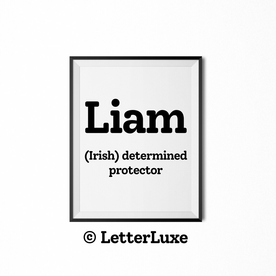 Liam Name Meaning Sign, Liam Printable Baby Shower Gift, Birthday ...
