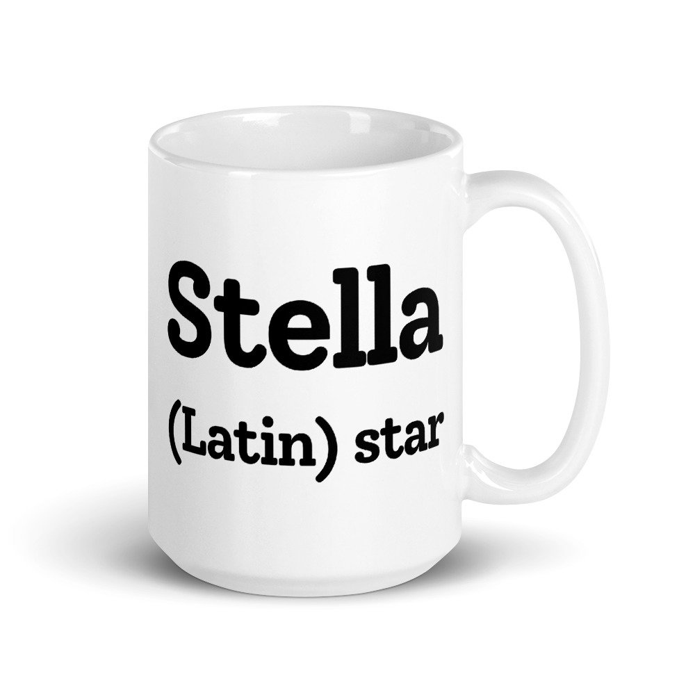 Stella Name Meaning Mug, Birthday Gift for Her, Mom Aunt Sister ...
