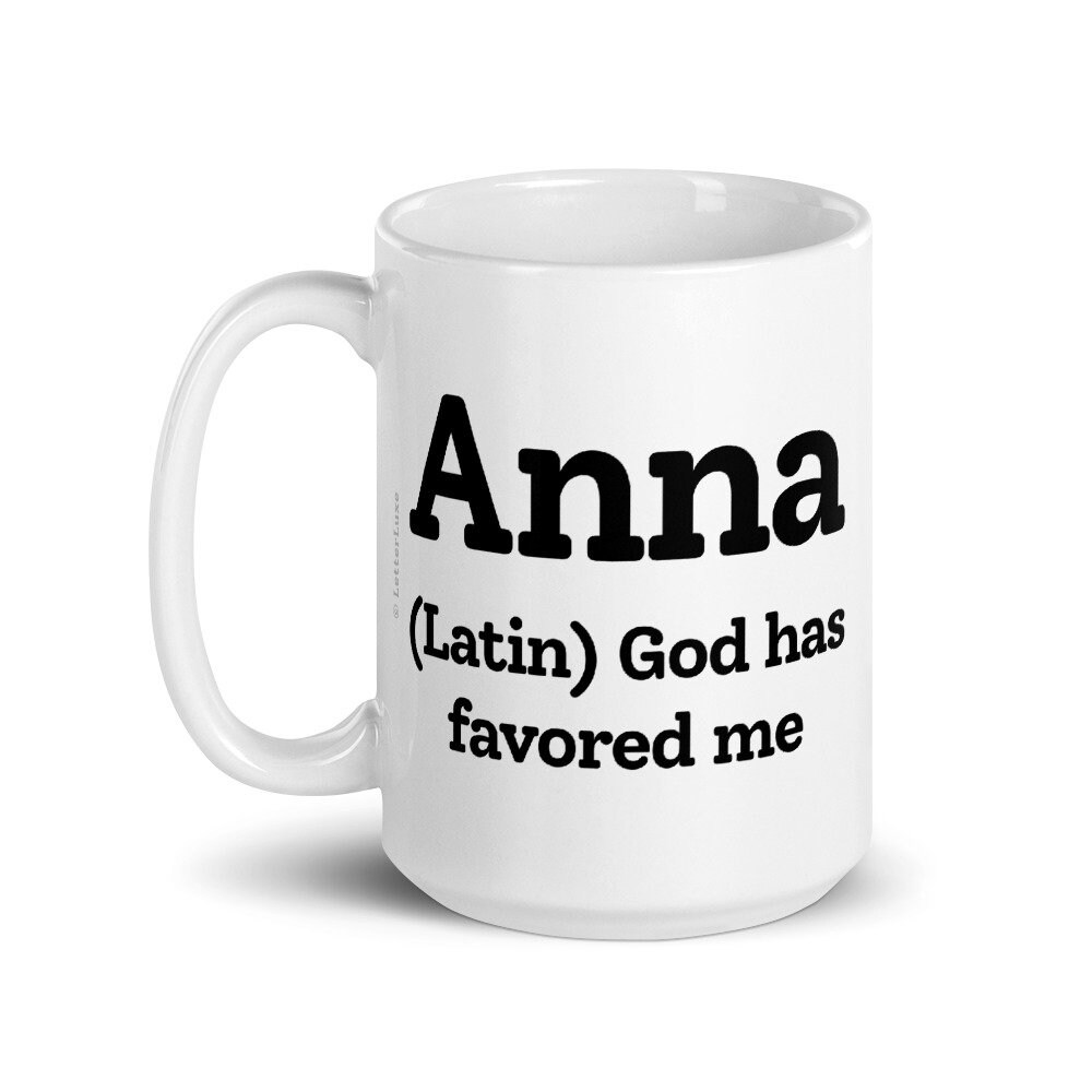 Anna Name Meaning Mug, Birthday Gift for Her, Mom Aunt Sister ...