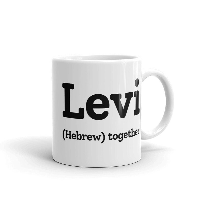 Levi Name Meaning Mug, Birthday Gift for Him, Son Dad Uncle Brother ...