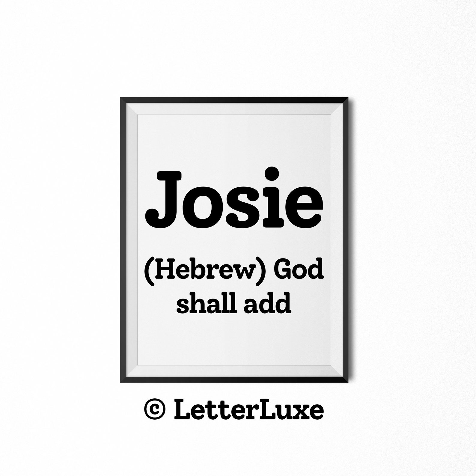 Josie Name Meaning Sign, Josie Printable Baby Shower Gift, Birthday ...