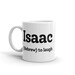 Isaac Name Meaning Mug, Birthday Gift for Him, Son Dad Uncle Brother ...