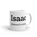 Isaac Name Meaning Mug, Birthday Gift for Him, Son Dad Uncle Brother ...