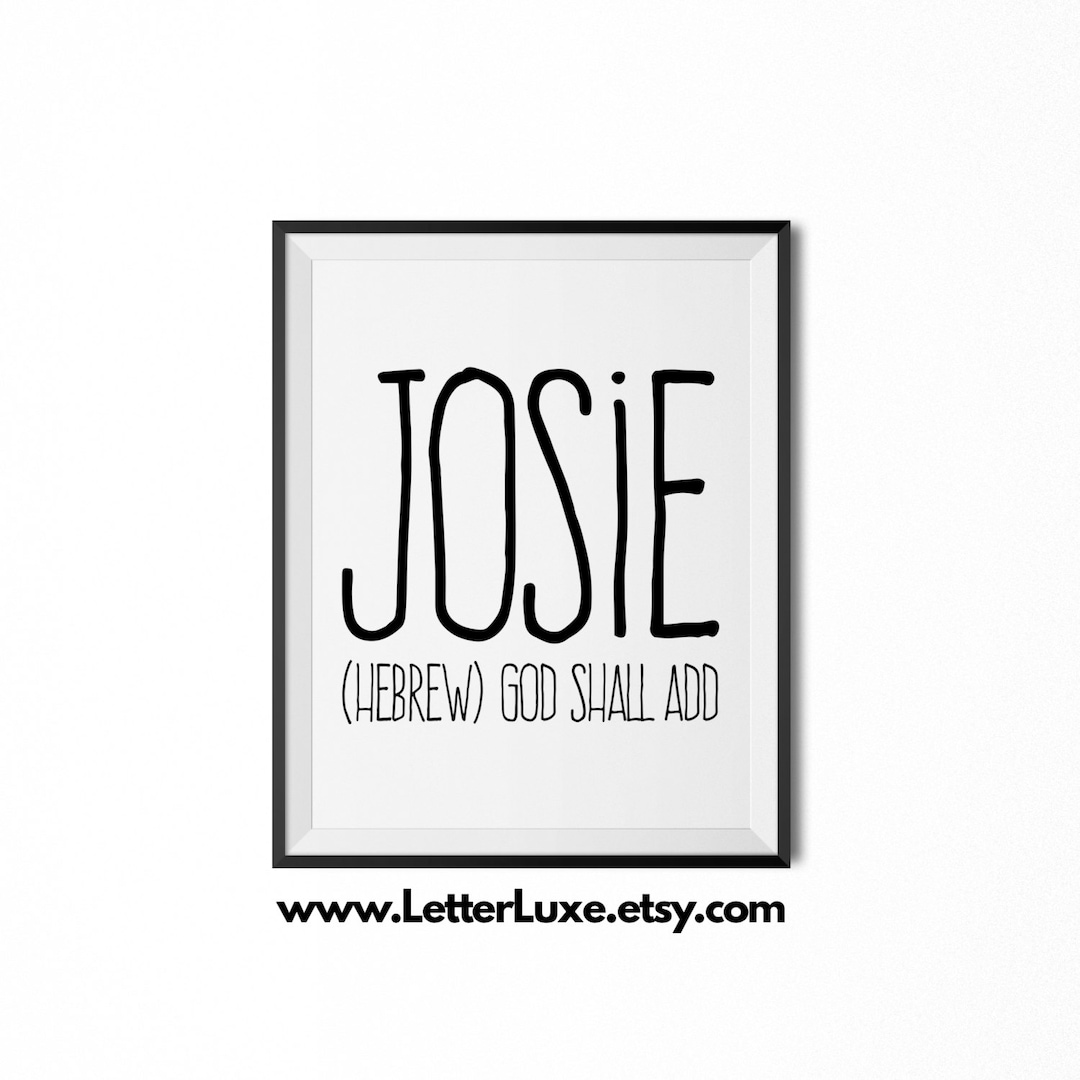 Josie Name Meaning Art, Josie Gift, Printable New Baby Gift, Nursery ...