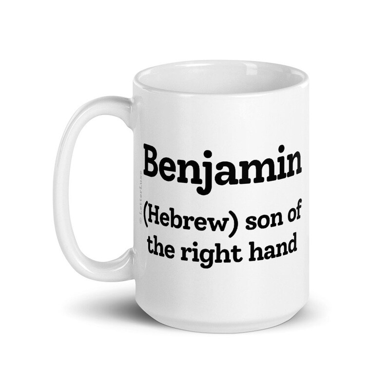 Benjamin Name Meaning Mug, Birthday Gift for Him, Dad Son Uncle Brother ...