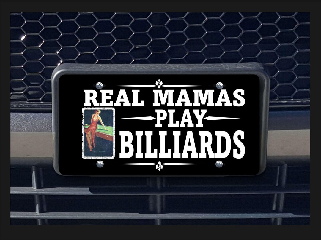 Real Mamas Play Billiards License Plate - Etsy