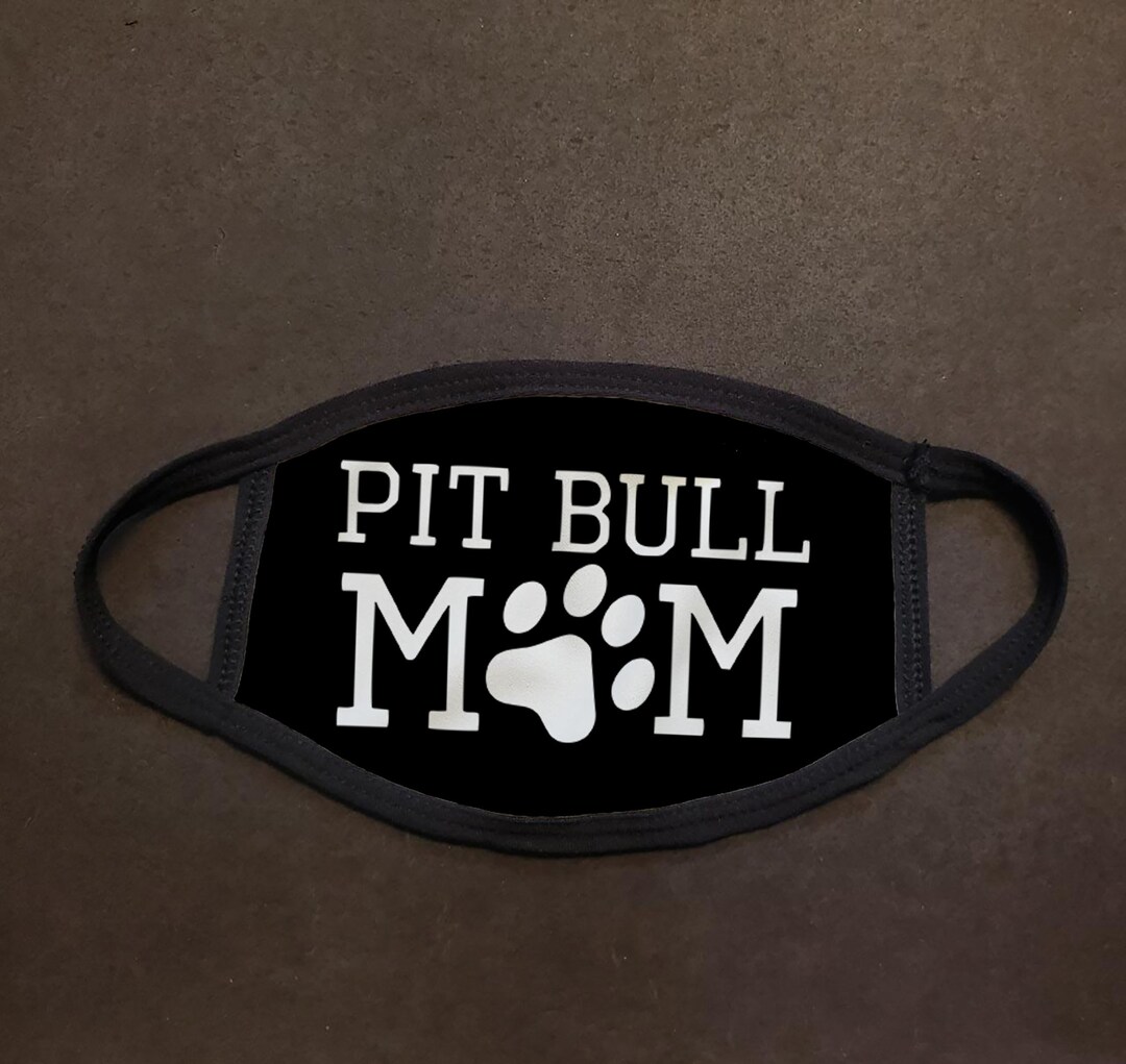 Pitbull Mom Face Mask - Etsy