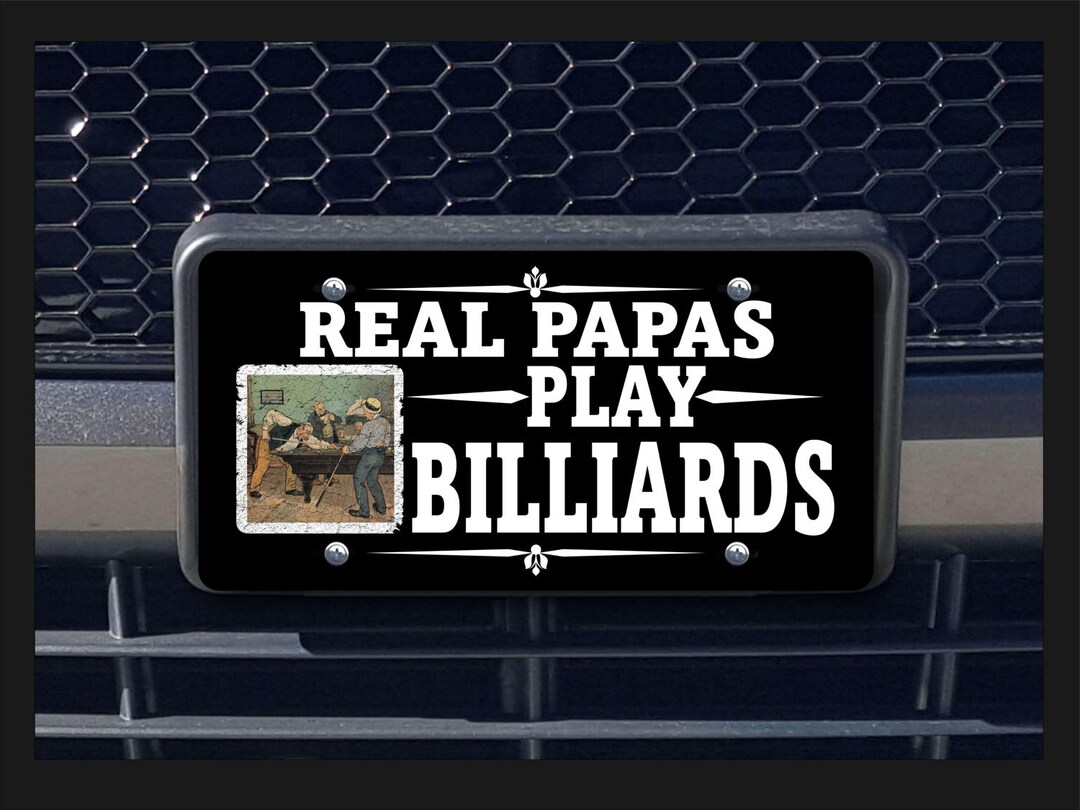 Real Papas Play Billiards License Plate - Etsy