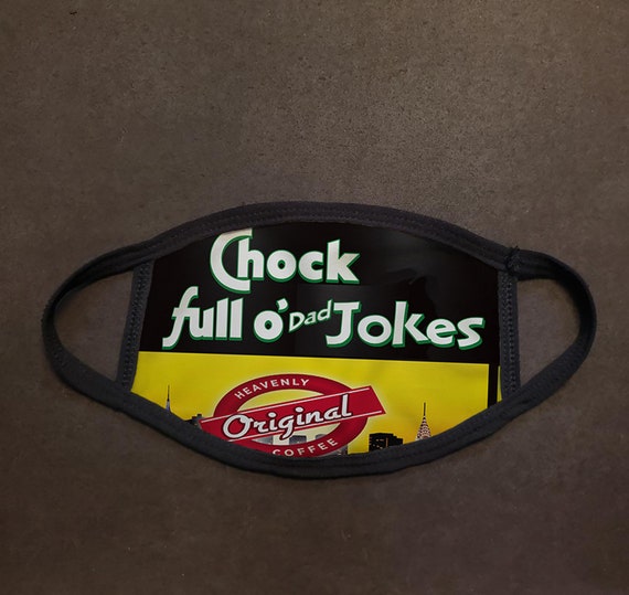 Chock Full O'dad Jokes Face Mask | Etsy