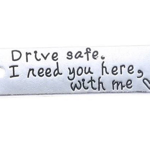 Drive Safe I Need You Here With Me Keychain - Etsy