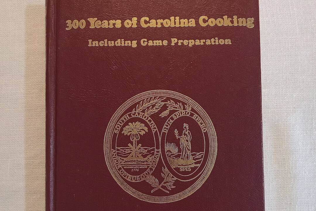 300 Years of Carolina Cooking Including Game Preparation/1970 1st ...