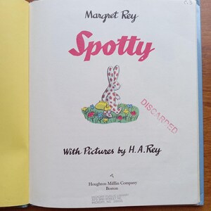 Spotty Margret Rey, H.A. Rey/spotty the Rabbit/vintage Ex-library ...
