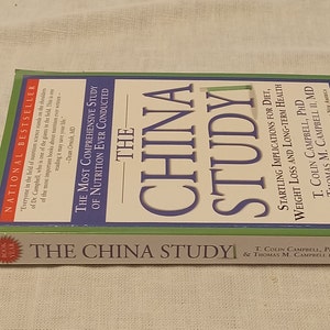 The China Study/dr.'s T. Colin and Thomas Campbell/study on Nutrition ...