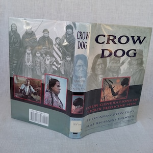 Crow Dog Four Generations of Sioux Medicine Men/leonard Crow Dog ...