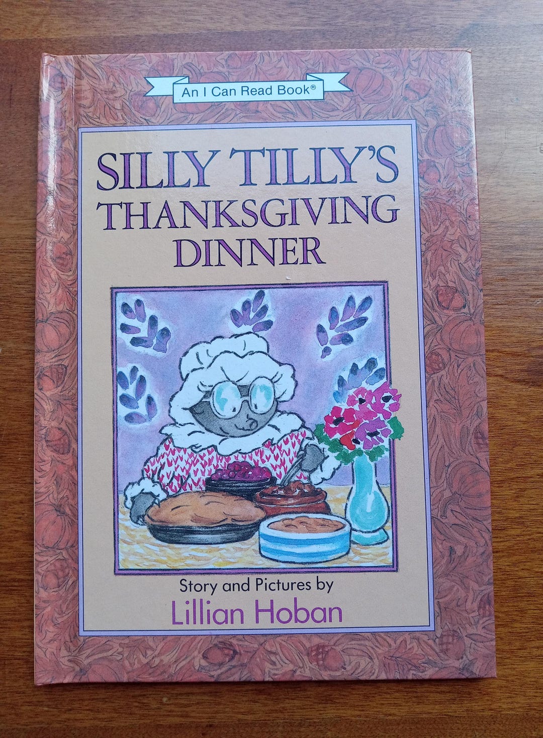 Silly Tilly's Thanksgiving Dinner/lillian Hoban/an I Can Read Book ...