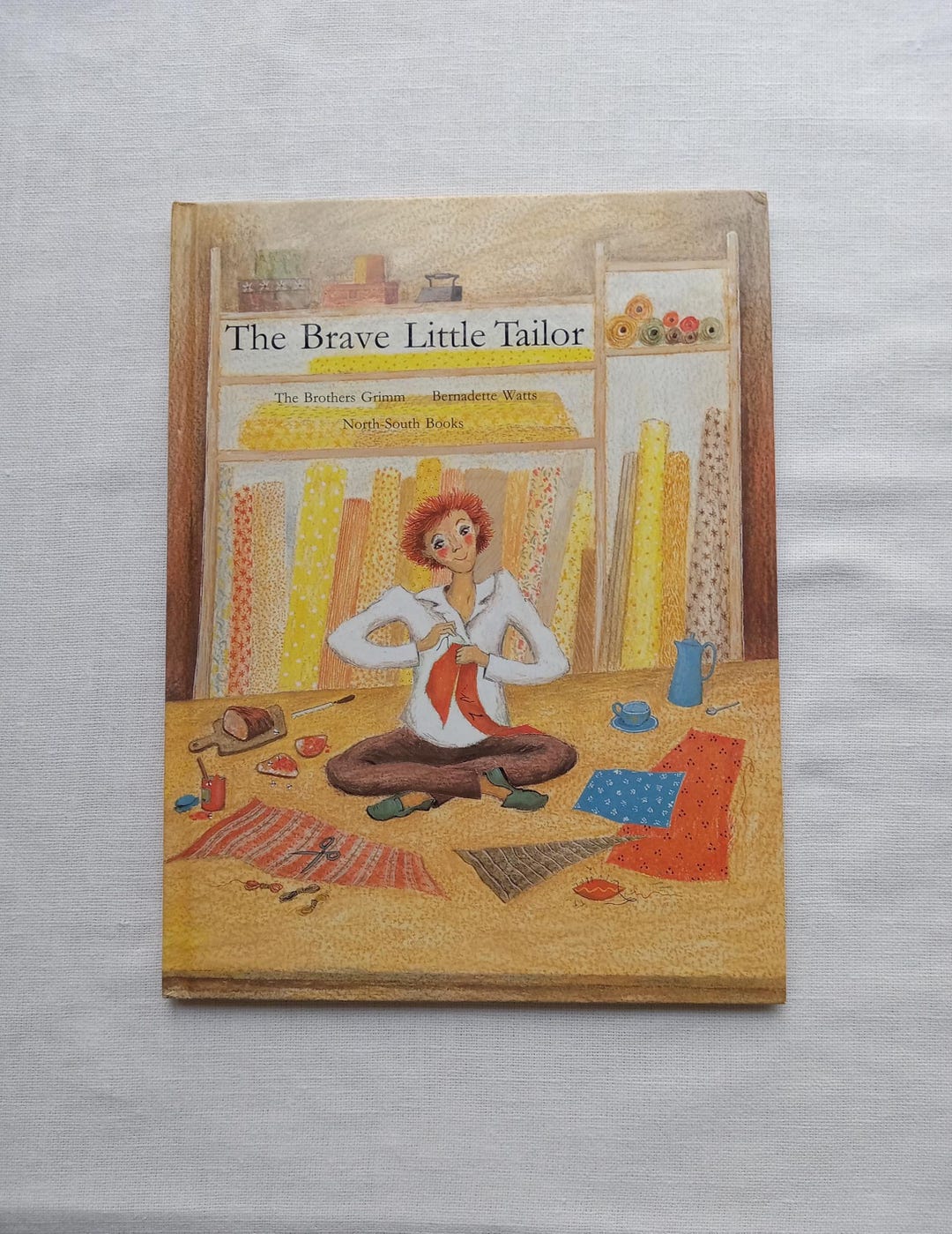 The Brave Little Tailor/the Brothers Grimm Tale/retold Illustrated by ...