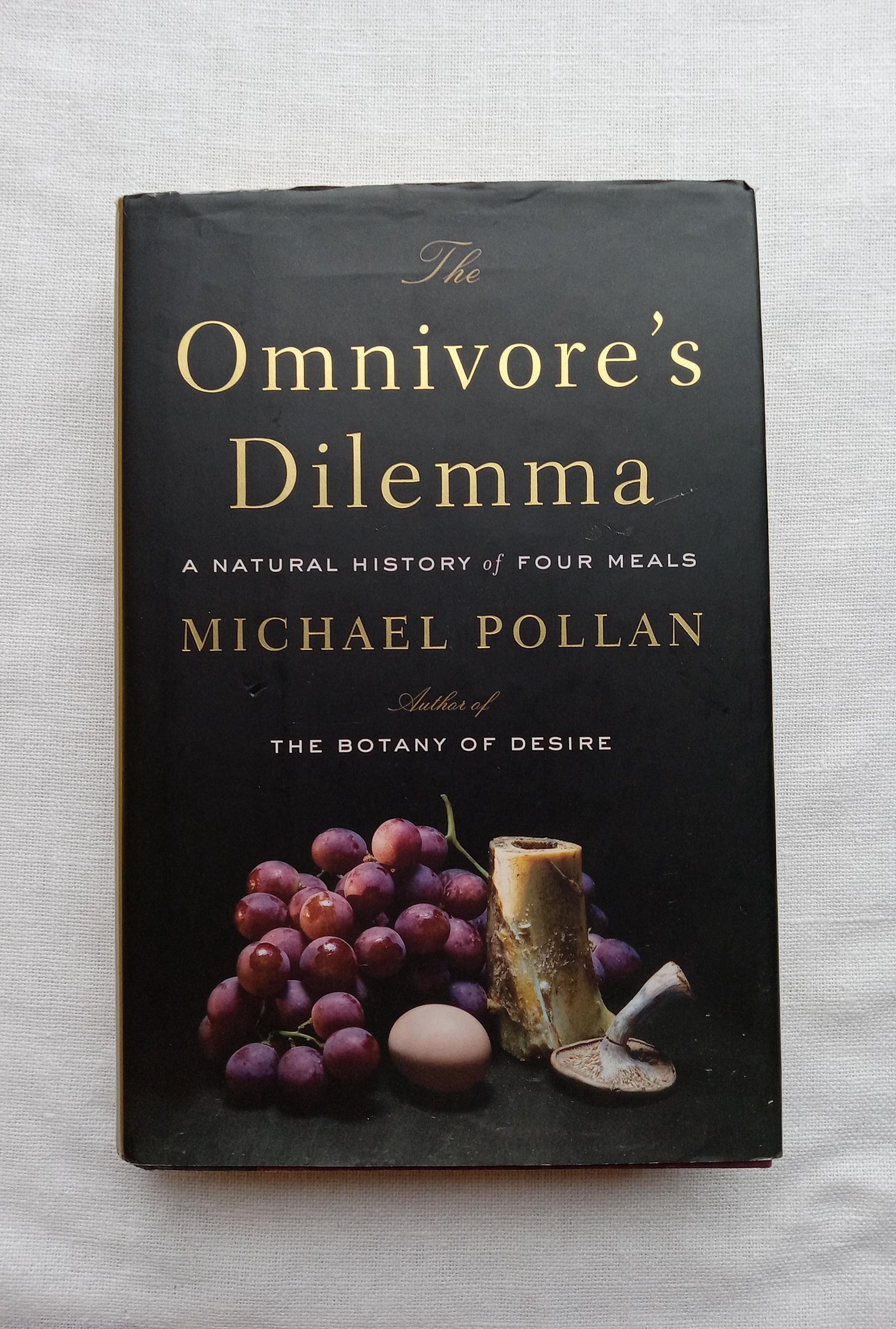 The Omnivore's Dilemma A Natural History of Four Meals/michael Pollan ...