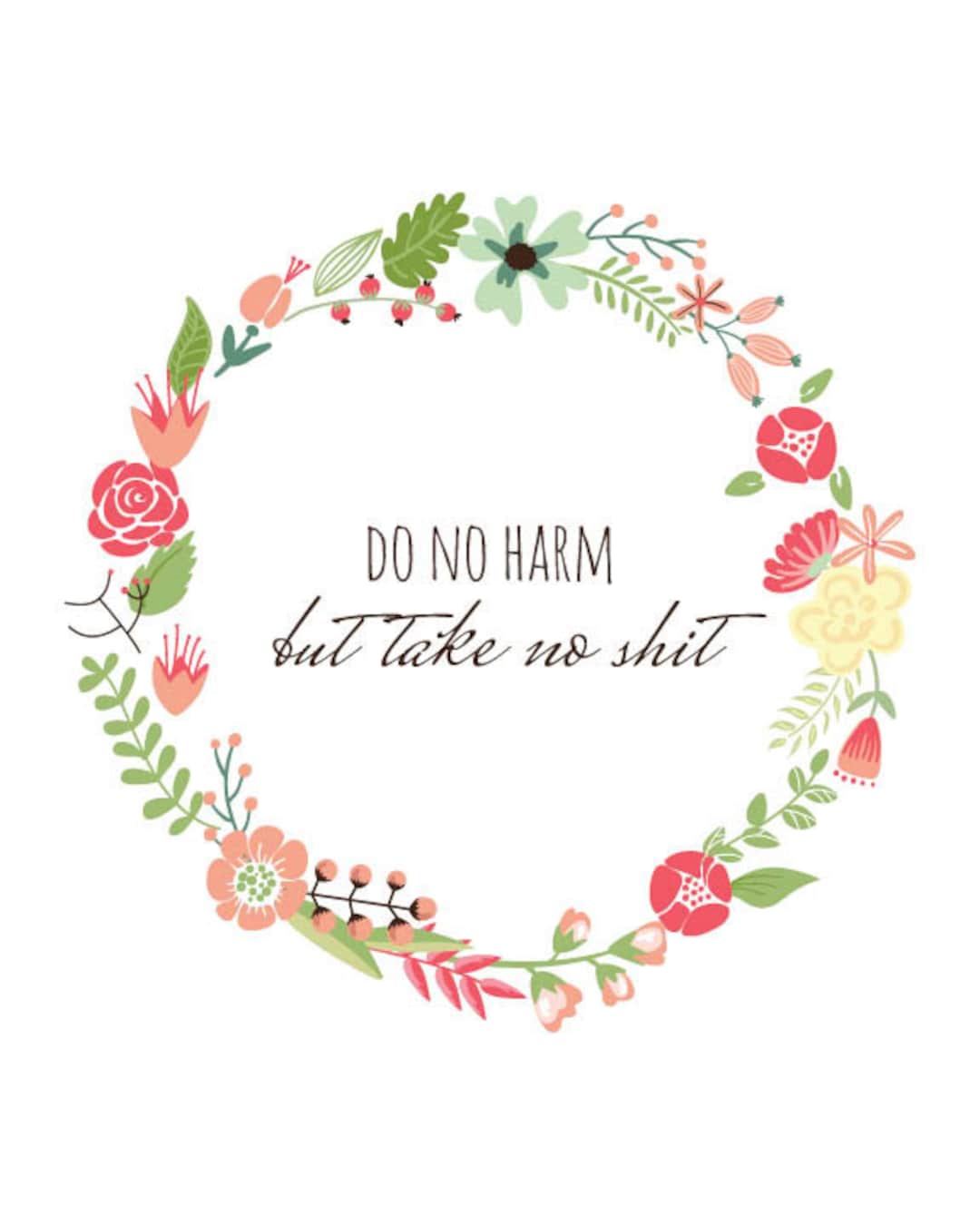 Do No Harm but Take No Shit - Printable Inspirational Quote Art - Etsy
