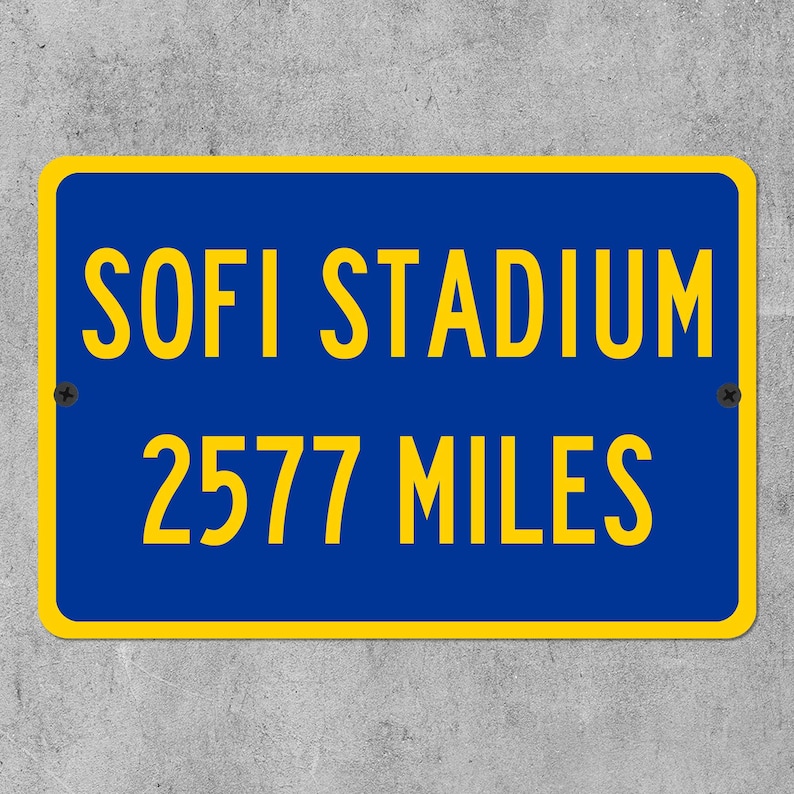 Custom Sofi Stadium Distance Sign, Personalized Los Angeles Rams Fan ...