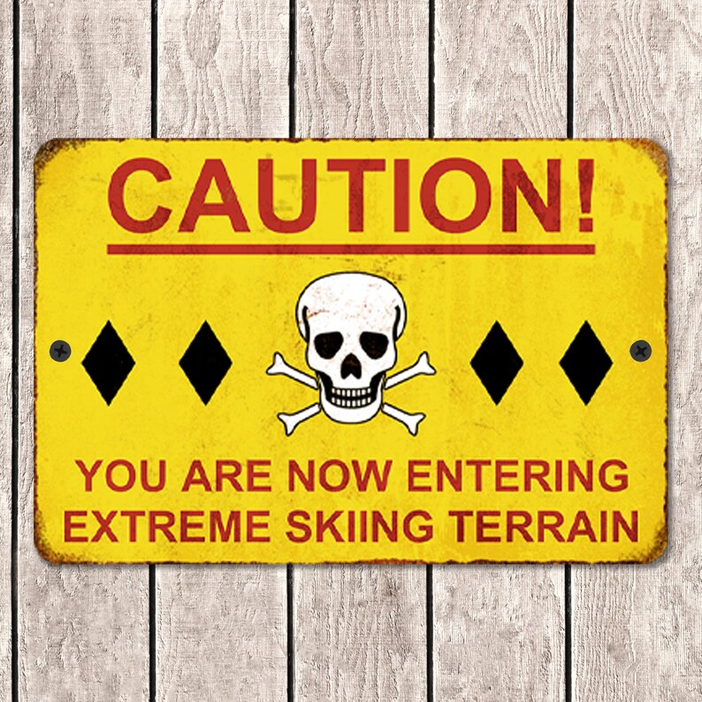 Extreme Skiing Terrain Caution Sign, Vintage Replica Durable Metal Sign ...