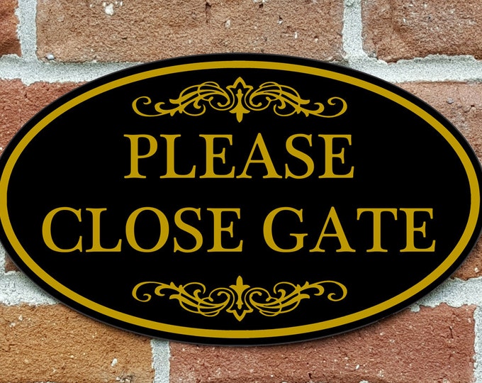 Please Close Gate Sign Aluminum Oval 12 X 7 Plaque Variety of Colors ...
