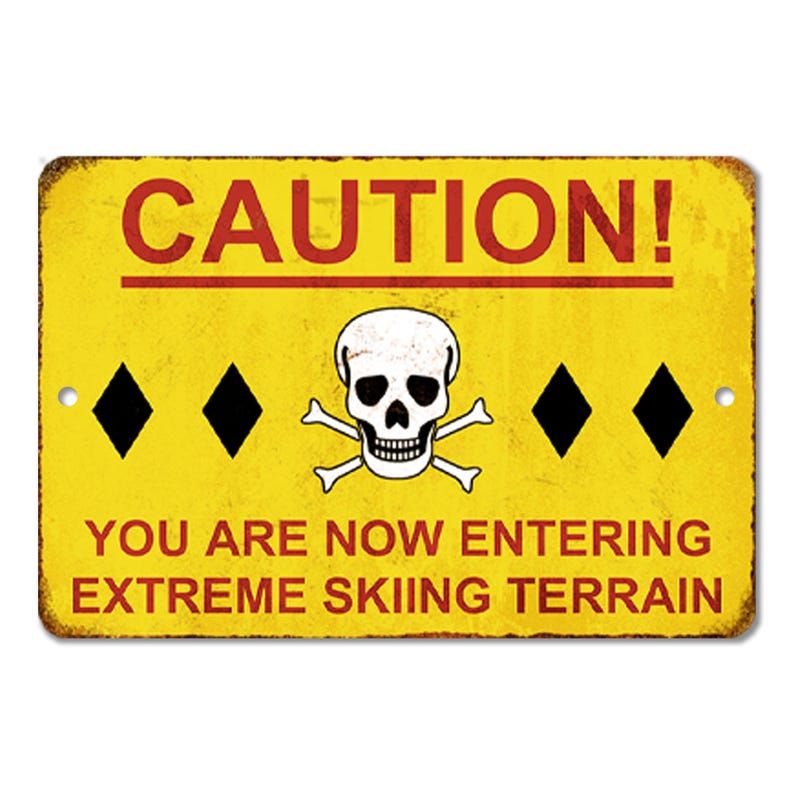 Extreme Skiing Terrain Caution Sign, Vintage Replica Durable Metal Sign ...