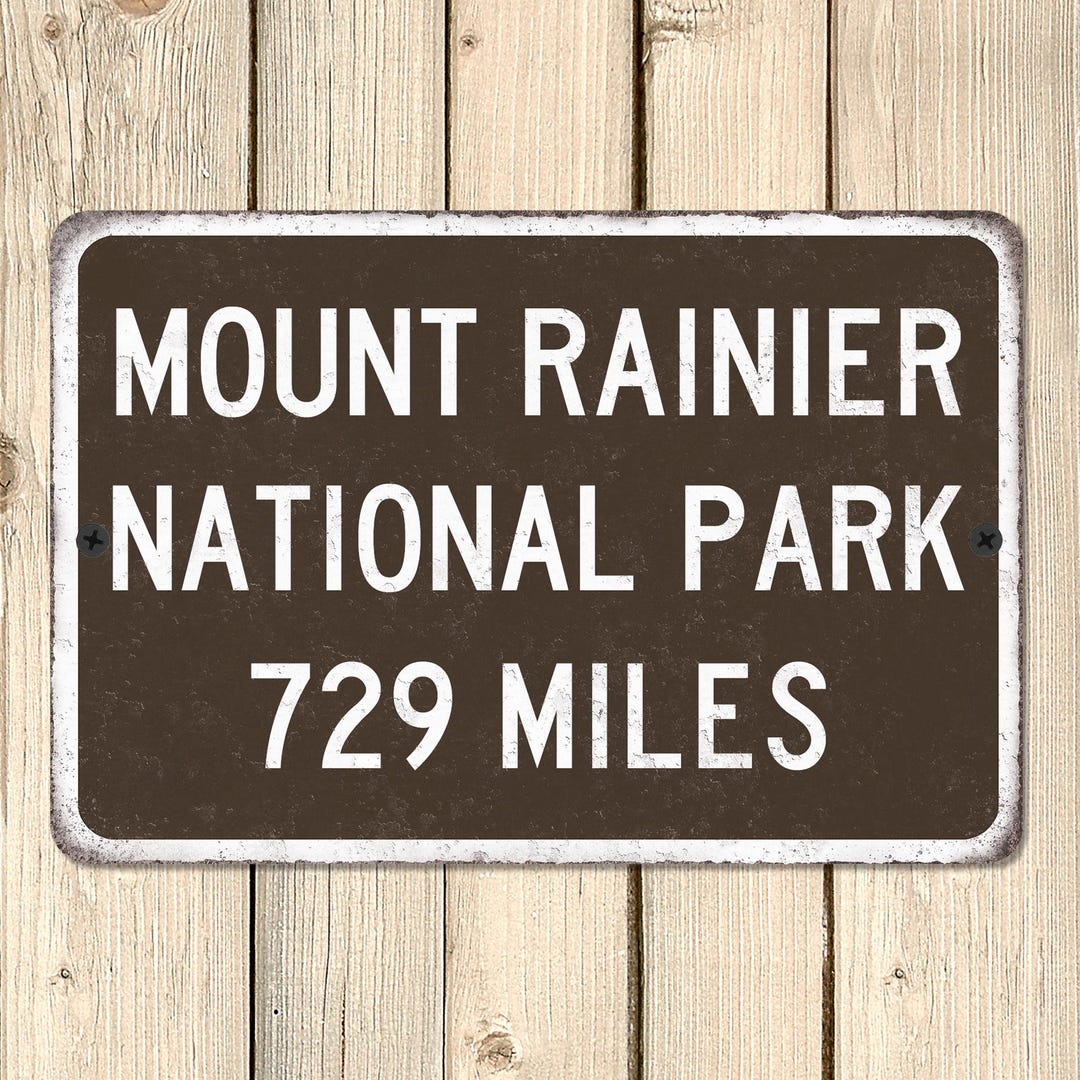 Custom Mount Rainier National Park Distance Sign, Personalized ...